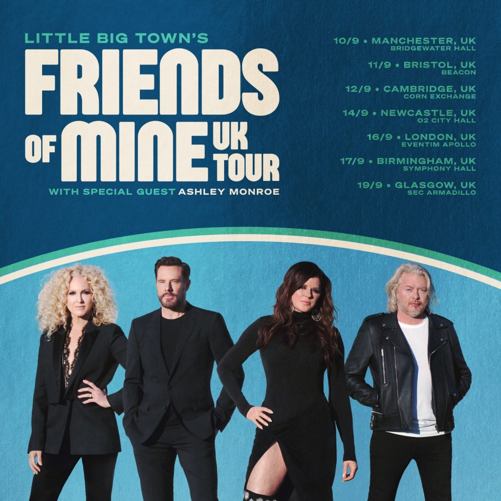 LITTLE BIG TOWN CELEBRATE THEIR 25THANNIVERSARY WITH HEADLINE UK TOUR ...