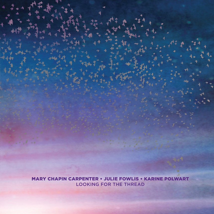 Mary Chapin Carpenter, Julie Fowlis, Karine Polwart announce new album ...