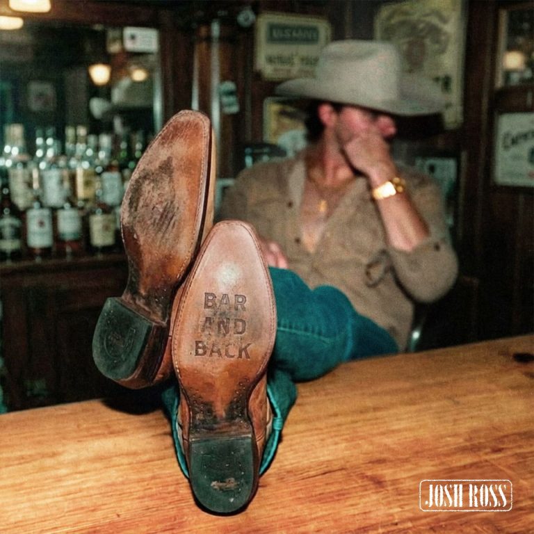 JOSH ROSS RELEASES NEW MUSIC, ‘BAR AND BACK’, OUT TODAY | Country Lowdown